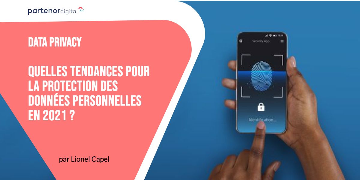 Quelles tendances pour la protection des données personnelles en Europe ...